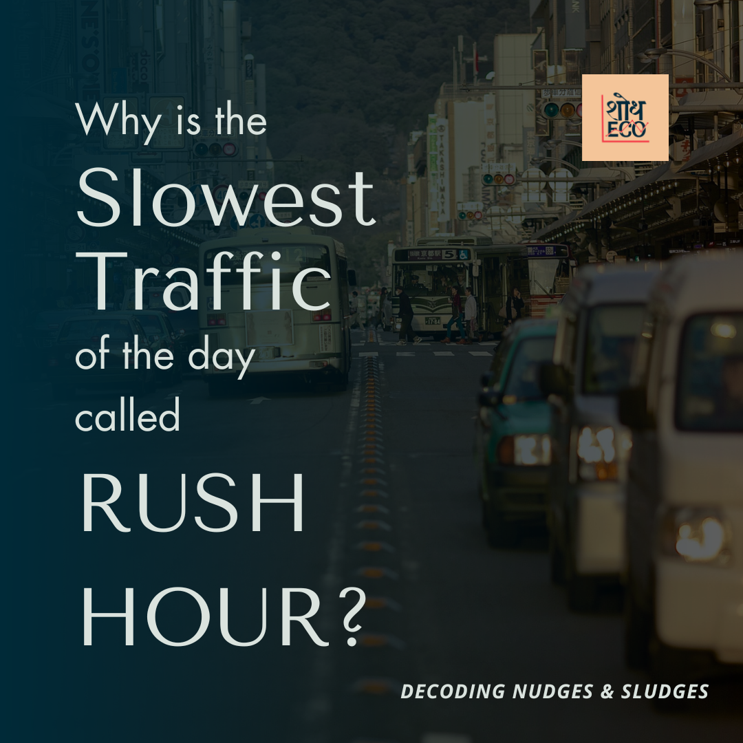 Why is the slowest traffic of the day called the rush hour? – ShodhEco