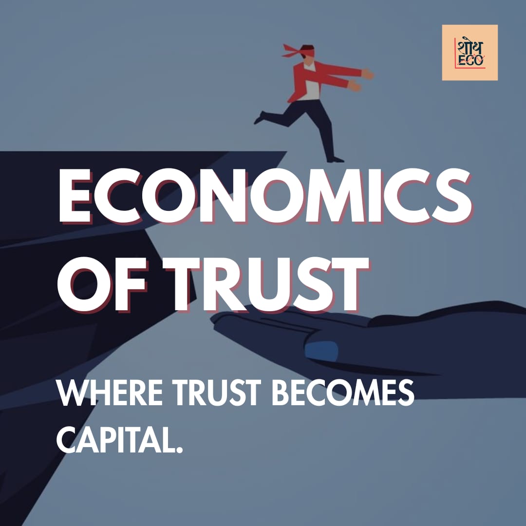 Economics of Trust : Where Trust Becomes Capital – ShodhEco